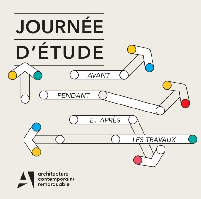 Journée d'étude Label Architecture Contemporaine Remarquable (ACR), 6 ...
